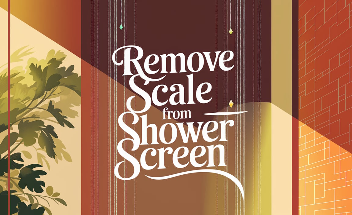 Effortless Ways To Remove Scale From Shower Screen - Bathroom Wiki