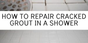 How To Fix Cracked Grout In Your Bathroom Easily - Bathroom Wiki